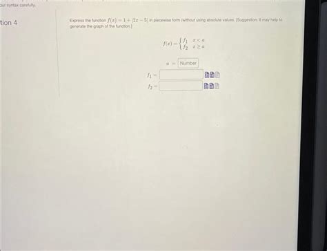 Solved Express The Function F X X In Piecewise Form Chegg