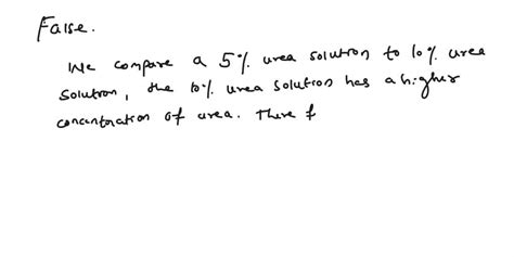 Solved A 5 Urea Solution Is Hypotonic To A 10 Urea Solution Is This True Or False Explain