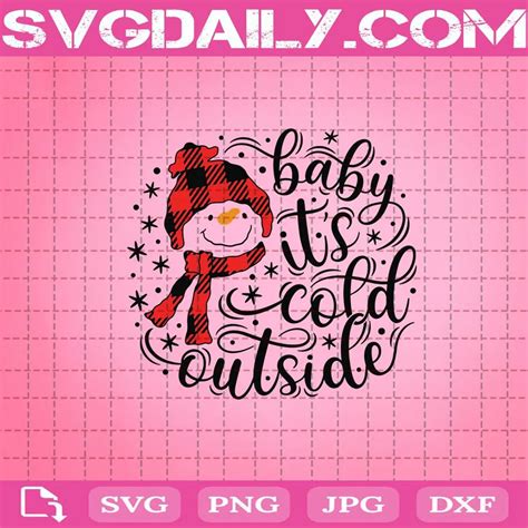 Baby It S Cold Outside Svg Svgdaily Daily Free Premium Svg Files