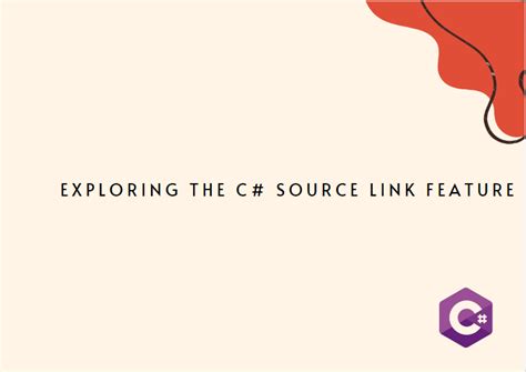 Exploring The C Source Link Feature Enhancing Debugging Experiences Neel Bhatt