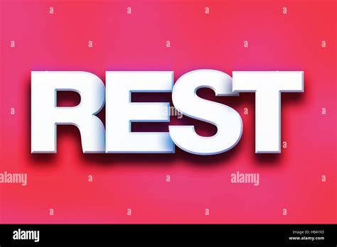The Word Rest Written In White 3D Letters On A Colorful Background