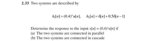 Solved Two Systems Are Described By Chegg
