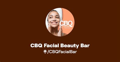 Cbq Facial Beauty Bar Instagram Tiktok Linktree