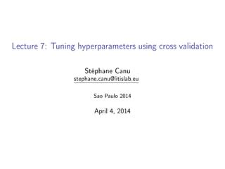 Lecture7 Cross Validation PPT