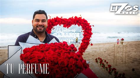 Banda Ms De Sergio Lizárraga Tu Perfume Video Oficial Youtube Music