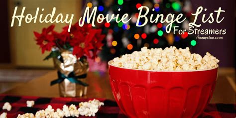 Holiday Movie Binge List For Streamers It S Me Tee Lifestyle