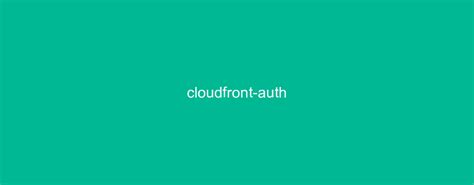 Cloudfront Auth