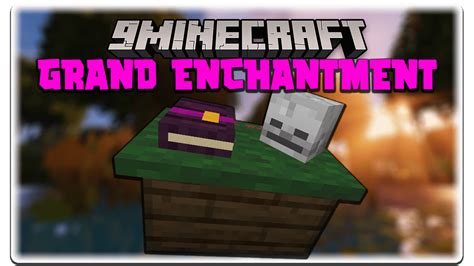 Grand Enchantment Table Mod Enchanting Minecraft Net