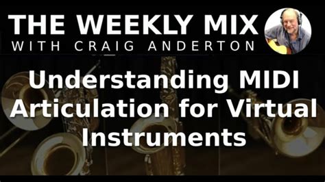 Understanding Midi Articulation For Virtual Instruments Gearcast