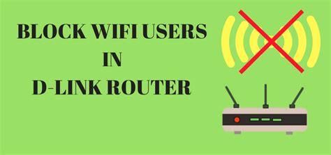 Learn How To Block Wifi Users In D Link Router Using Mac Address Filtering