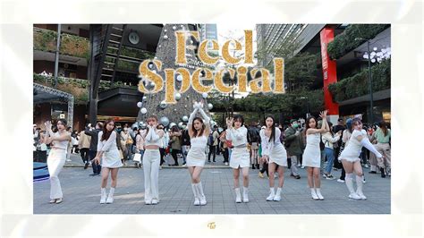 Kpop In Public Challenge One Take Twice트와이스 Feel Special Dance