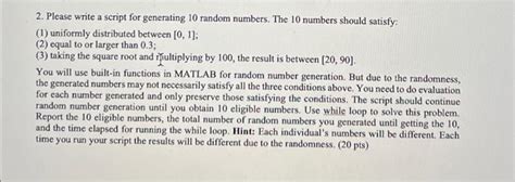 Solved 2 Please Write A Script For Generating 10 Random