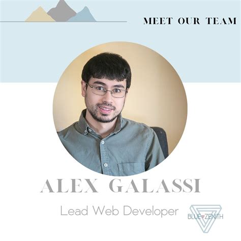 Meet The Team Hi Im Alex Galassi And I Have Been With Blue Zenith Since August 2013 As Lead