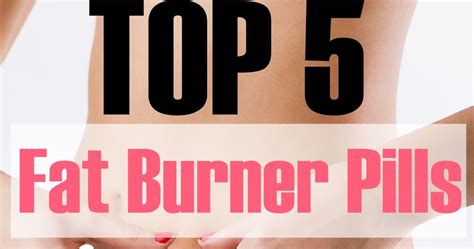 All About Womens Things Top 5 Best Fat Burner Pills For Women Weight Loss
