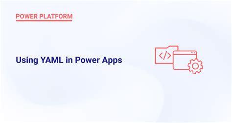Using Yaml In Power Apps Le Blog De Cellenza