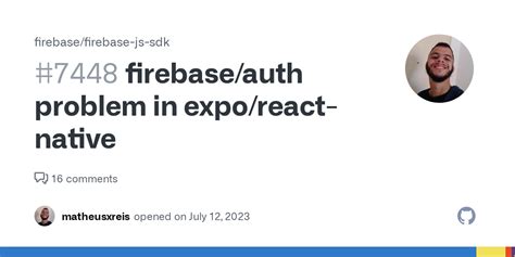 Firebase Auth Problem In Expo React Native Issue 7448 Firebase
