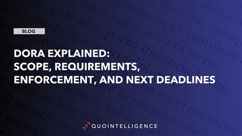 Dora Explained Scope Requirements Enforcement And Next Deadlines