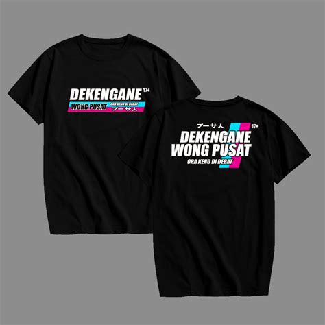 Jual Dtf Kaos Dekengane 17 Wong Pusat Tshirt Unisex Kaos Baju