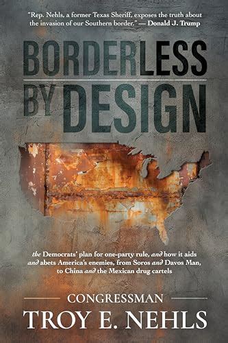 Borderless By Design The Democrats Plan For One Party Rule And How