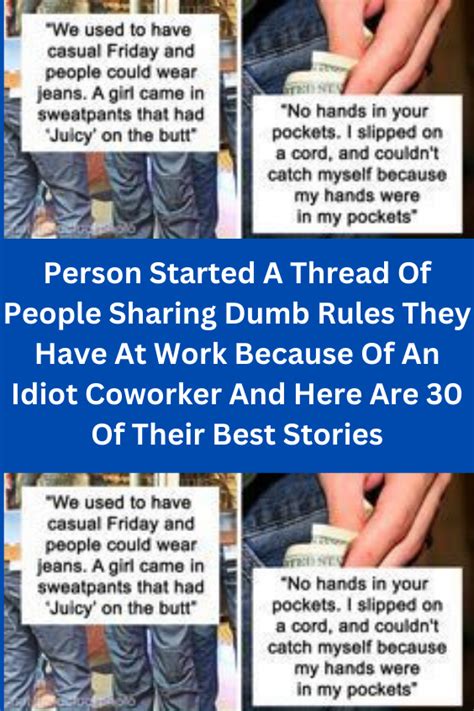 person started a thread of people sharing dumb rules they have at work