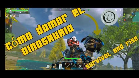 COMO DOMAR A TU DINOSAURIO SURVIVAL AND RISE LAST ISLAND OF SURVIVAL