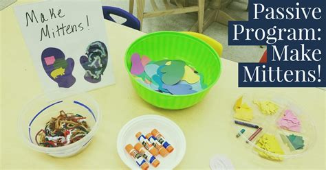 Winter Passive Program Make Mittens Sowing Seeds Librarian