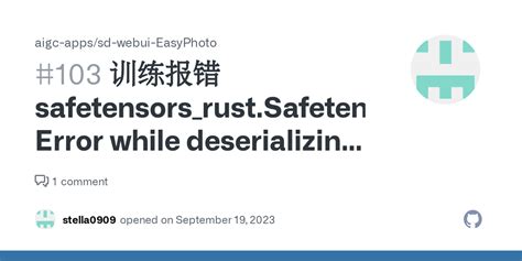 训练报错 Safetensorsrustsafetensorerror Error While Deserializing Header