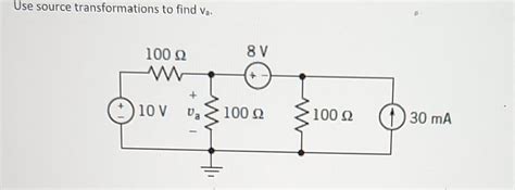 Solved Use Source Transformations To Find Va