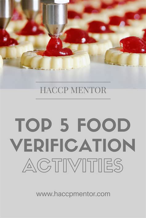 Top 5 Food Verification Activities Food Food Science Food Safety