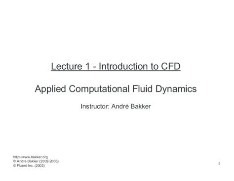 Pdf Lecture 1 Introduction To Cfd Applied Computational Fluid Dynamics Instructor André Bakker