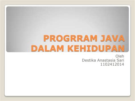 Progrram Java Dalam Kehidupan Pptx