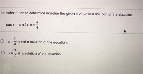 Solved Jse Substitution To Determine Whether The Given Chegg Com