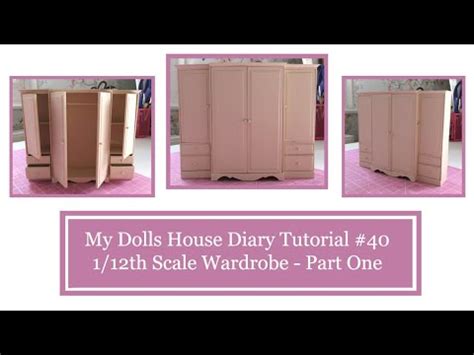My Dolls House Diary Tutorial Th Scale Wardrobe Part One YouTube