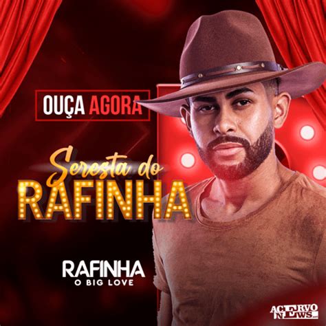 RAFINHA O BIG LOVE Seresta Do Rafinha 2022