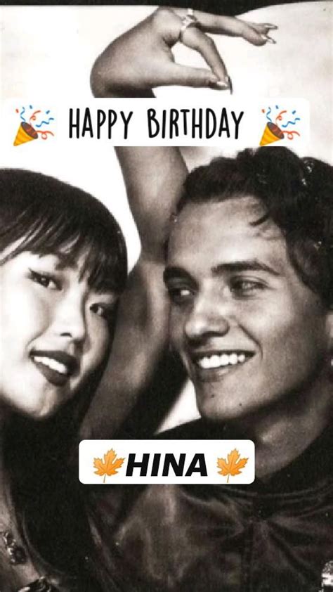 🎉 Happy Birthday 🎉 🍁hina🍁