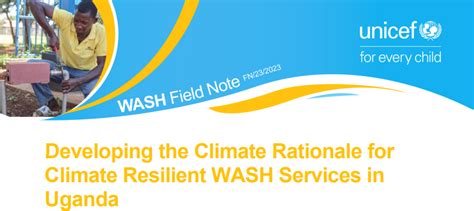 Field Note Developing The Climate Rationale For Climate Resilient Wash Services In Uganda