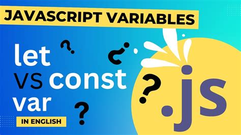 Javascript Variables Part 02 Let Const Var Differences Between Let And Var When To Use