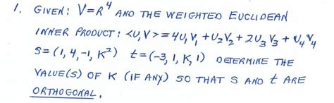 Solved GIVEN V R AND THE WEIGHTED EUCLIDEAN INNER Chegg