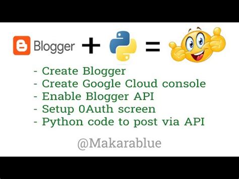 Blogger API With Python Fully And Easily Free Source Code