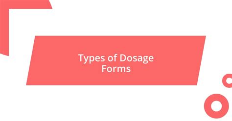 My Experience With Dosage Forms Bellolove