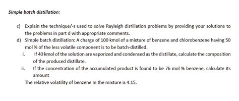 Solved Text Simple Batch Distillation C Explain The Techniques