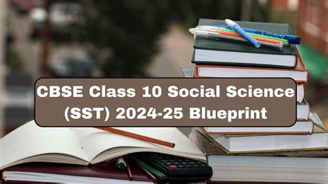Cbse Class 10 Sst Blueprint 2024 25 Marks Distribution Chapter
