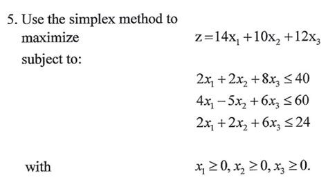 Solved 5 Use The Simplex Method To Maximize