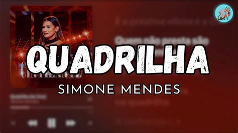 QUADRILHA SIMONE MENDES LETRA YouTube