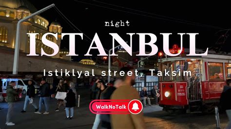 Istanbul Walk Istiklal The Busiest Street In The City Taksim 2023