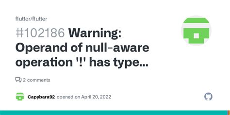 Warning Operand Of Null Aware Operation Has Type Widgetsbinding Which Excludes Null