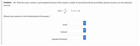 Solved Problem 19 Find The Mean Variance And Standard
