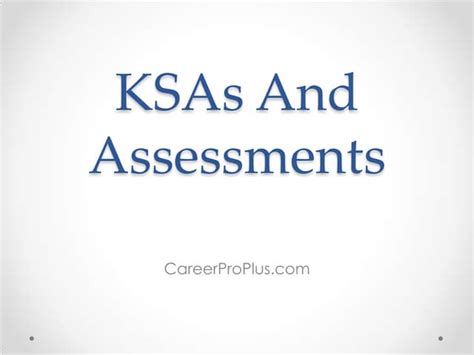 KSAs and Assessments | PPT