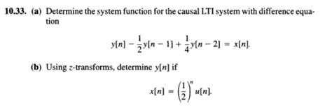 Solved A Determine The System Function For The Causal LTI Chegg Com