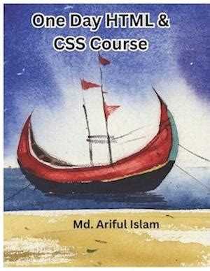 Få One Day HTML CSS Course af Md Ariful Islam som Hæftet bog på engelsk